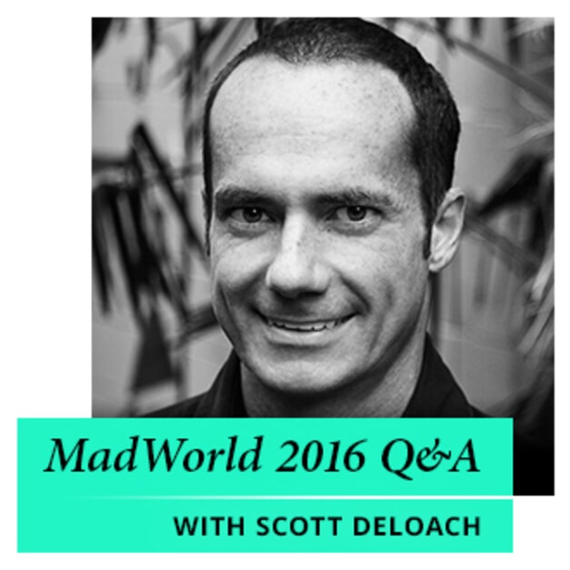 MadWorld 2016 Speaker Series Q&A: Scott DeLoach