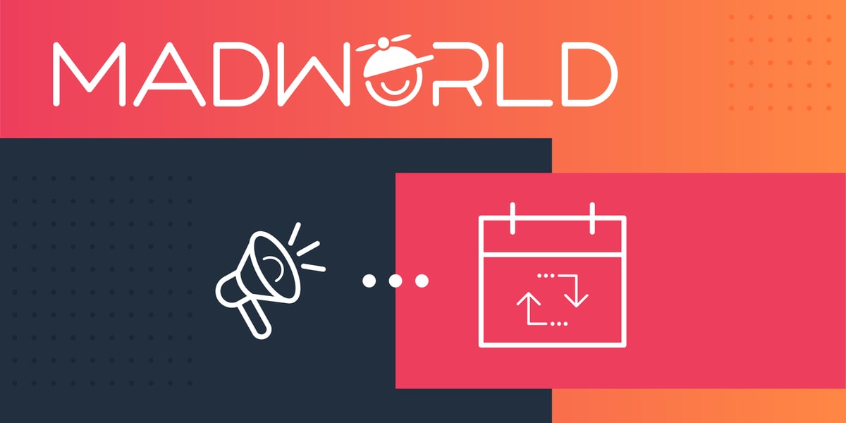 MadWorld 2021 Austin Conference Rescheduled for October 3-6, 2021 ...