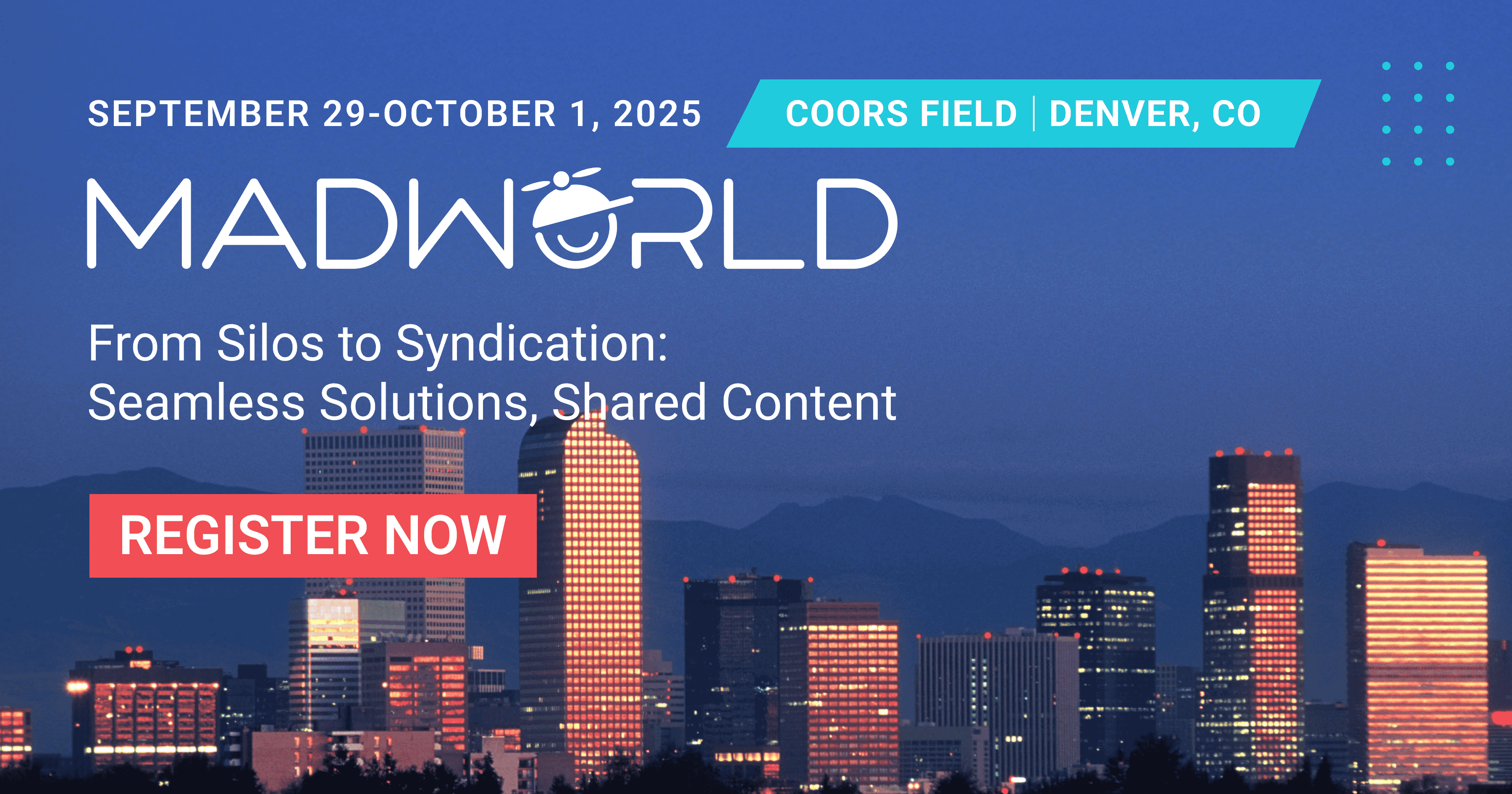 The MadWorld 2025 Conference | Coors Field, Denver