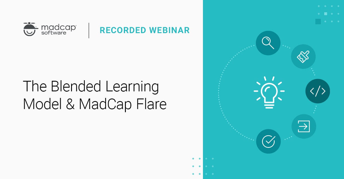 The Blended Learning Model & MadCap Flare